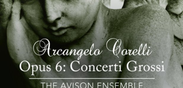 Arcangelo Corelli Opus 6: Concerti Grossi - Classic FM